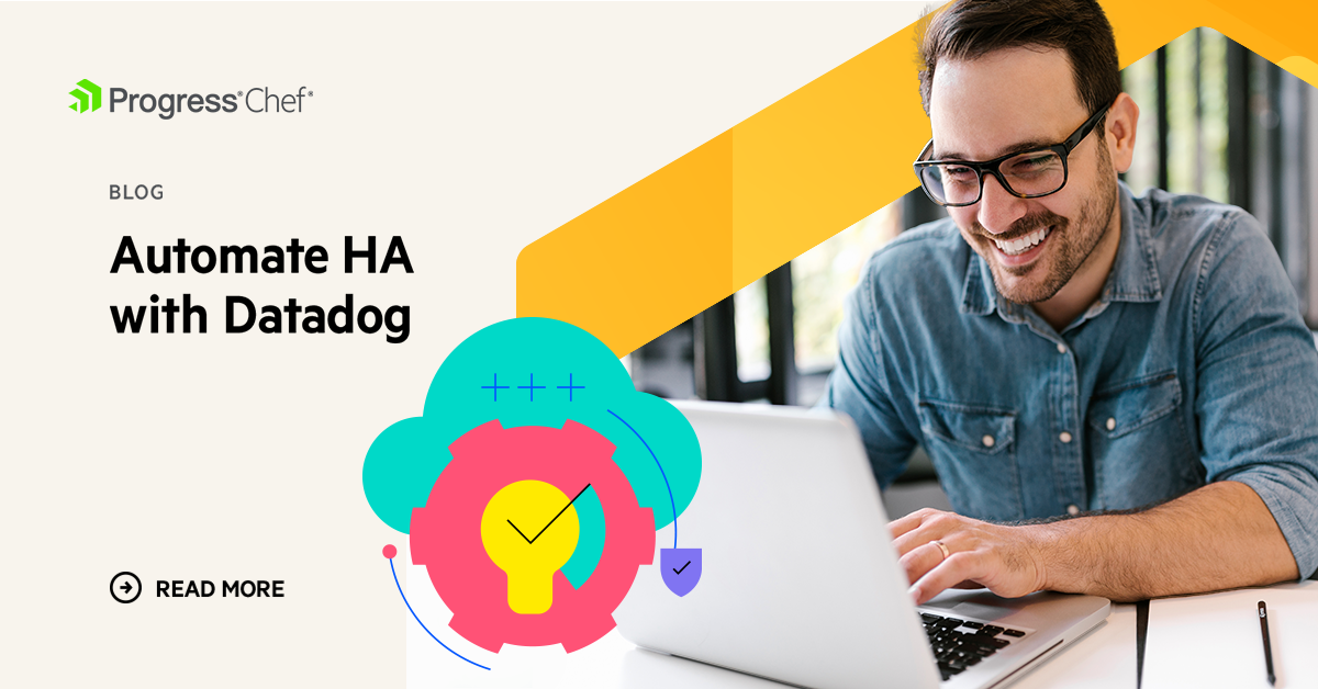 Monitoring Progress Chef Automate HA with Datadog | Chef
