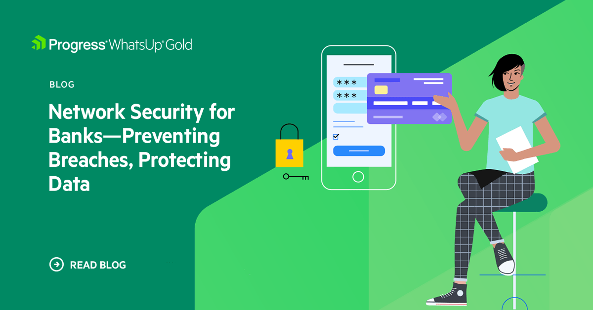 Network Security for Banks—Preventing Breaches, Protecting Data ... Network Security for Banks—Preventing Breaches, Protecting Data ...